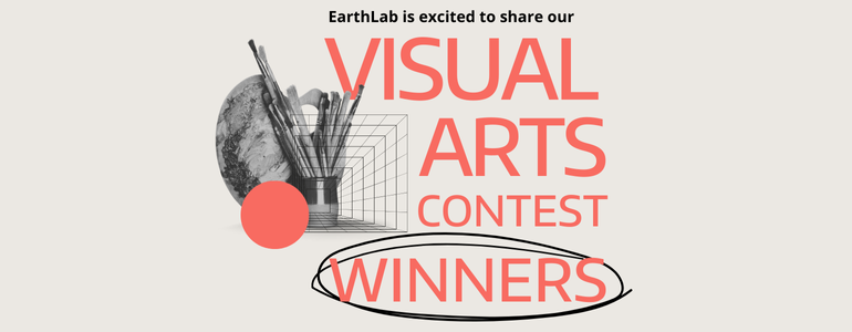 Announcing the Climate Justice Visual Arts Contest Winners | EarthLab